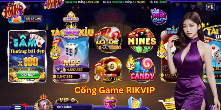 Cổng game Rikvip - trải nghiệm game đổi thưởng hấp dẫn nhất